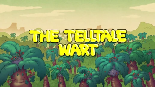 The Telltale Wart | Disney Wiki | Fandom