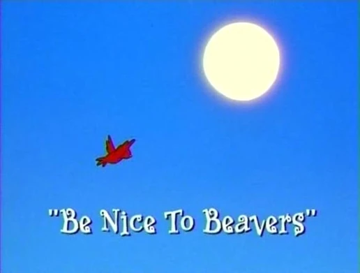 Be Nice to Beavers | Disney Wiki | Fandom