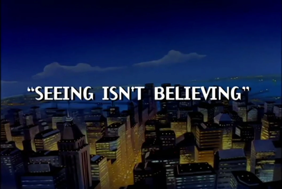 Seeing Isn't Believing | Disney Wiki | Fandom