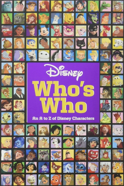 Disney Who's Who: An A to Z of Disney Characters | Disney Wiki | Fandom