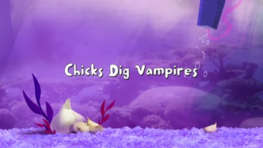 Chicks Dig Vampires | Disney Wiki | Fandom