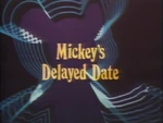 Mickey's Delayed Date | Disney Wiki | Fandom