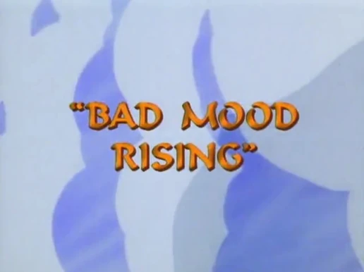 Bad Mood Rising | Disney Wiki | Fandom