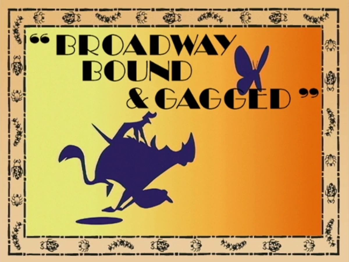 Broadway Bound & Gagged | Disney Wiki | Fandom