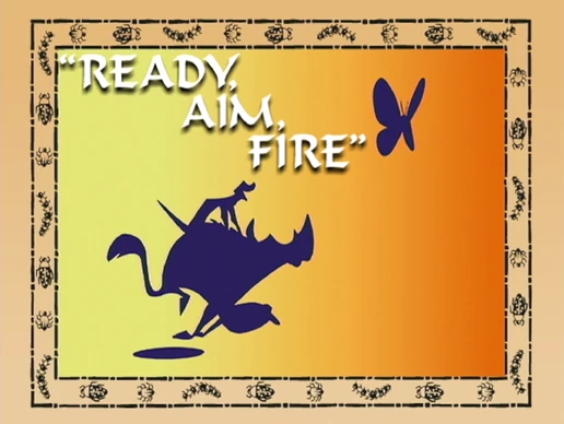 Ready, Aim, Fire | Disney Wiki | Fandom