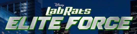 Lab Rats: Elite Force | Disney Wiki | Fandom