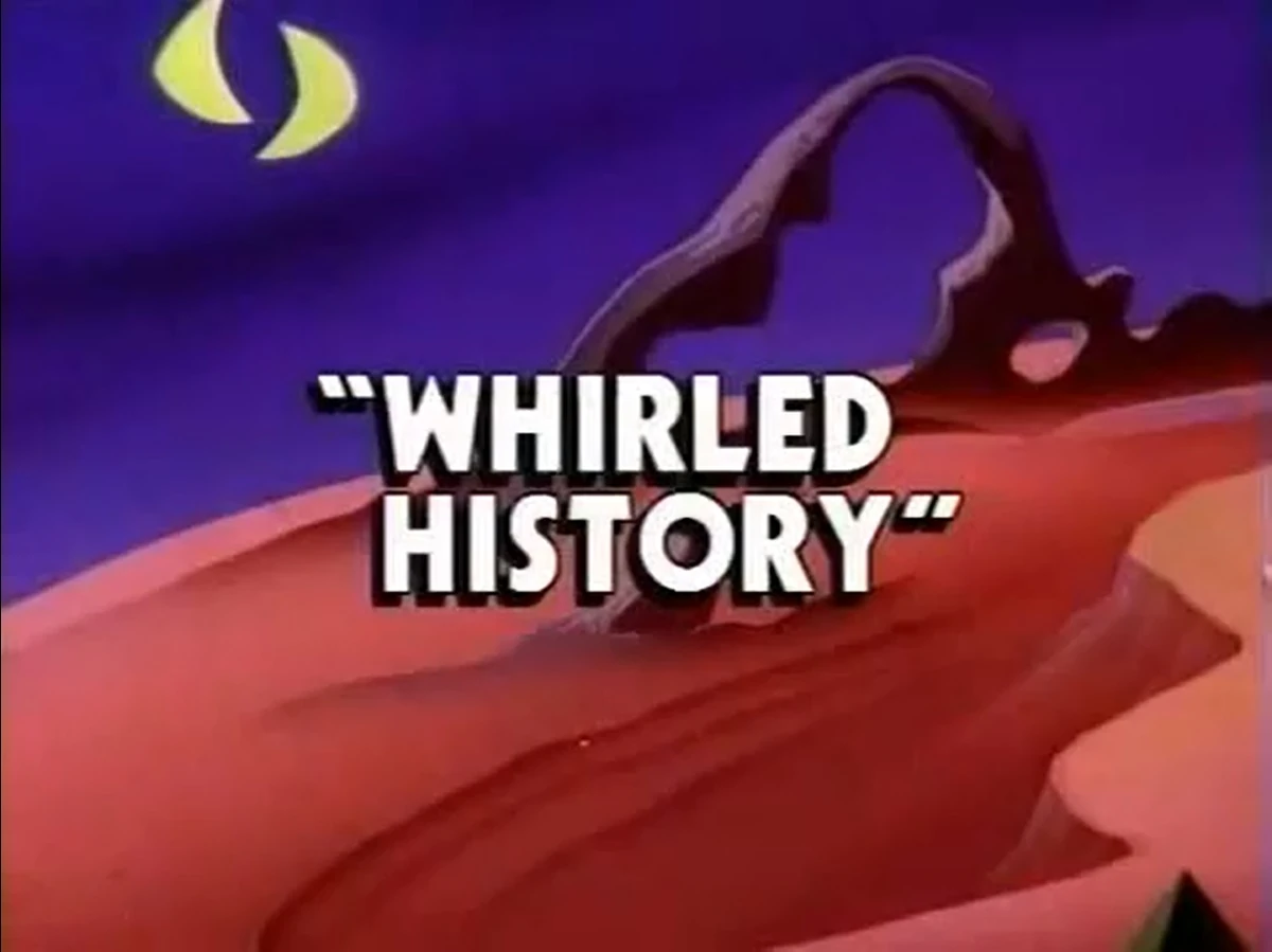 Whirled History | Disney Wiki | Fandom