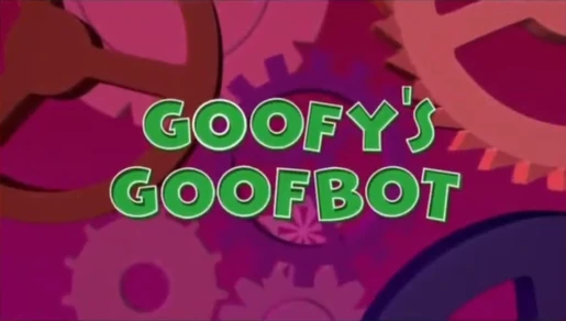 Goofy's Goofbot | Disney Wiki | Fandom