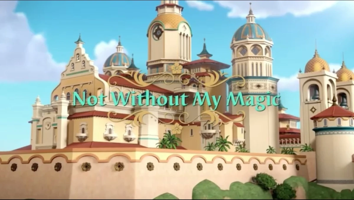 Not Without My Magic | Disney Wiki | Fandom