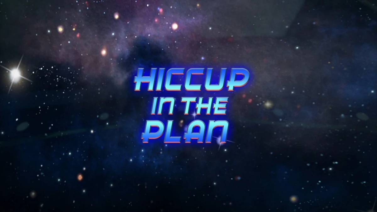 Hiccup in the Plan | Disney Wiki | Fandom
