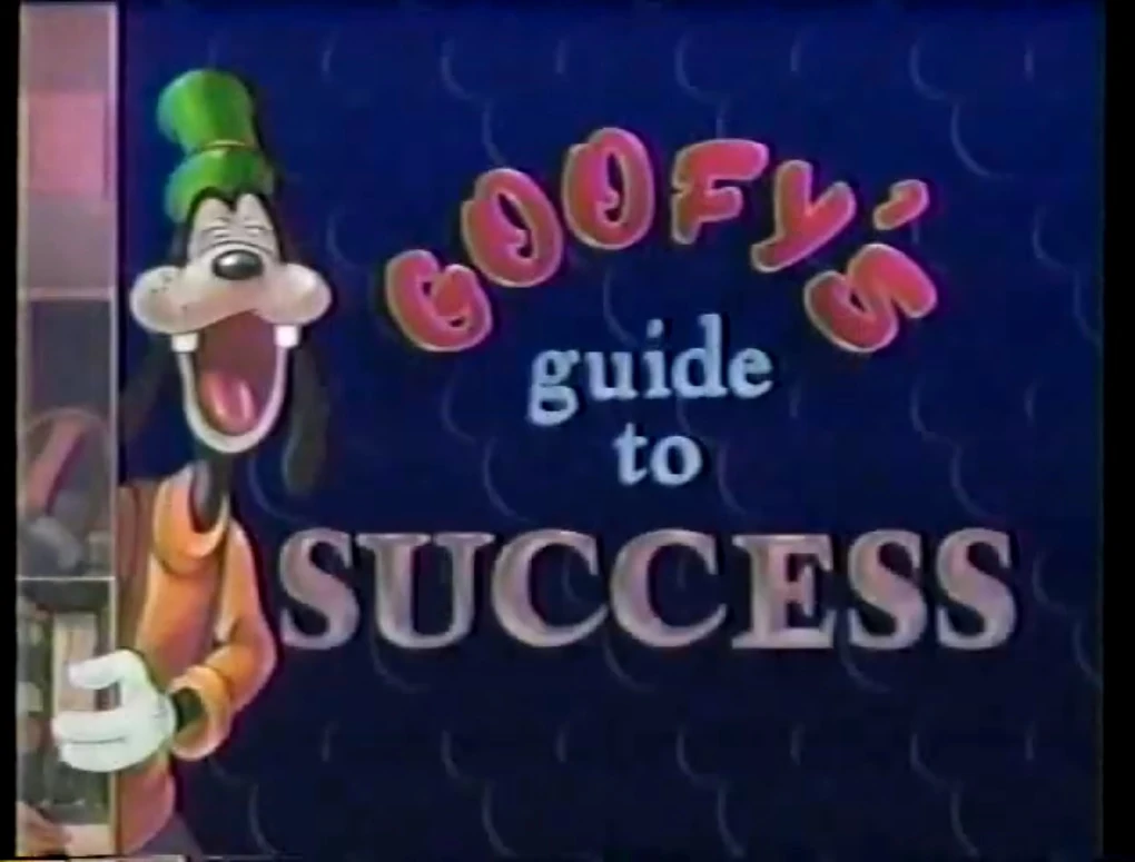 Goofy's Guide to Success | Disney Wiki | Fandom