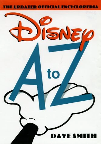 Disney A to Z: The Official Encyclopedia | Disney Wiki | Fandom