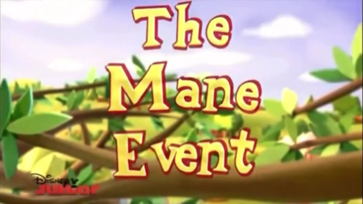 The Mane Event | Disney Wiki | Fandom