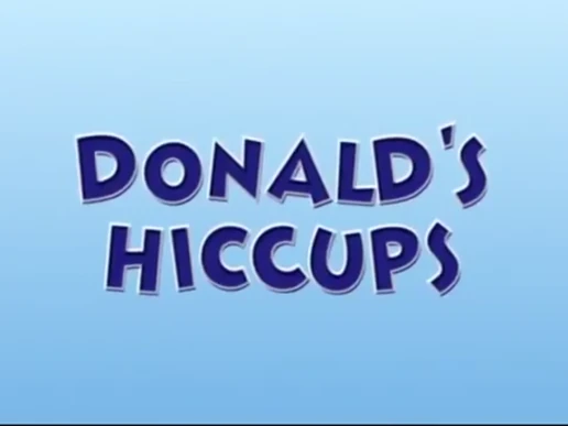 Donald's Hiccups | Disney Wiki | Fandom