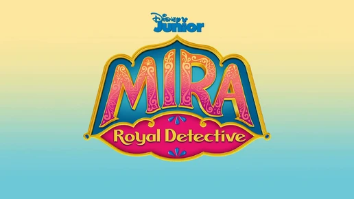 Mira, Royal Detective (theme song) | Disney Wiki | Fandom