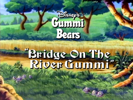 Bridge on the River Gummi | Disney Wiki | Fandom