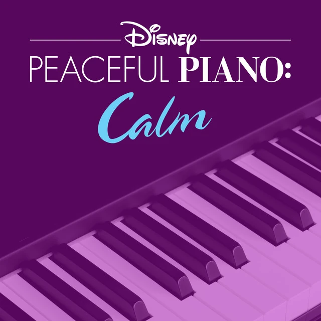 Disney Peaceful Piano: Calm | Disney Wiki | Fandom