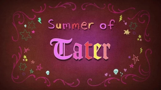 Summer of Tater | Disney Wiki | Fandom