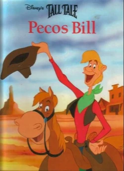 Pecos Bill (Disney's Tall Tale) | Disney Wiki | Fandom