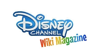 Wiki Magazine/Issue 01 | Disney Channel Wiki | Fandom