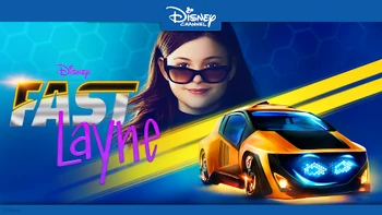 Fast Layne | Disney Channel Wiki | Fandom