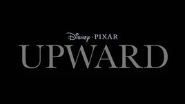Upward | Disney Fanon Wiki | Fandom