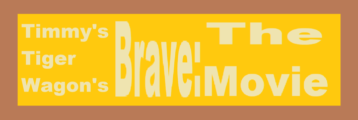 Timmy's Tiger Wagon's Brave: The Movie/Credits | Disney Fanon Wiki | Fandom