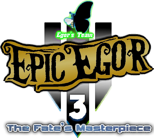 ET! Epic Egor 3: The Fate’s Masterpiece | Disney Fanon Wiki | Fandom