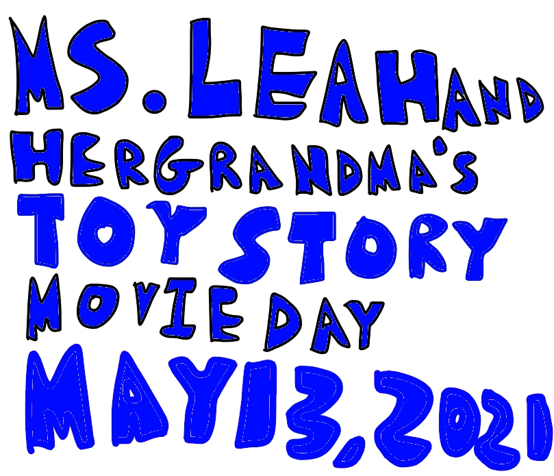 Ms. Leah and her Grandma's Toy Story Movie Day | Disney Fanon Wiki | Fandom