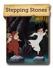 Stepping Stones | Disney Hidden Worlds Wiki | Fandom
