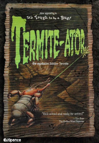 The Termite-ator | Disney Parks Wiki | Fandom
