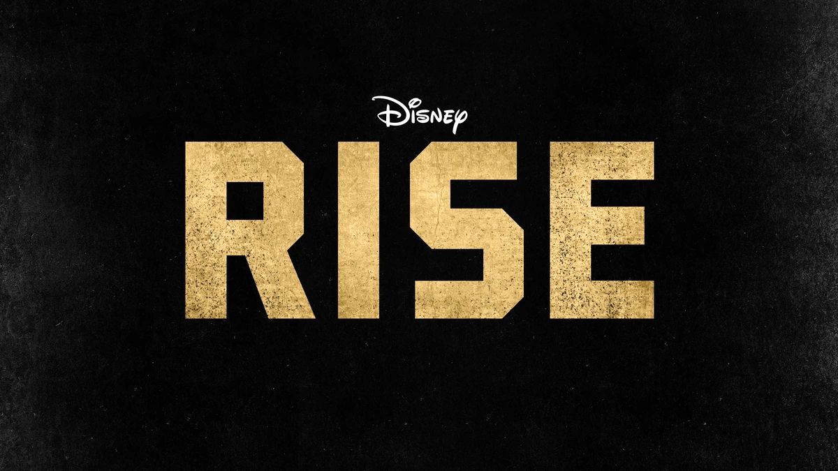 Rise | Disney+ Wiki | Fandom