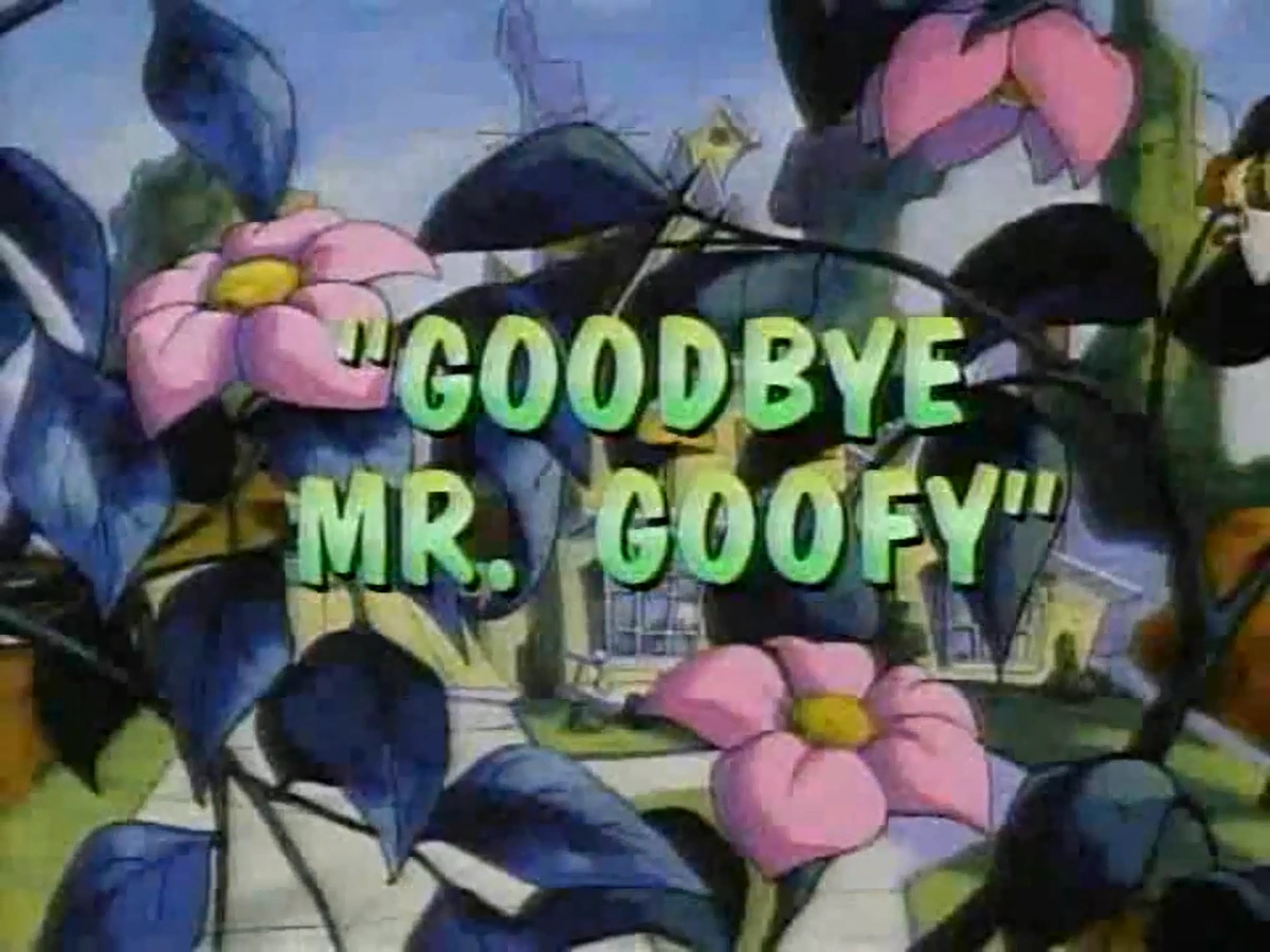 Goodbye Mr. Goofy | Disney's Goof Troop Wiki | Fandom