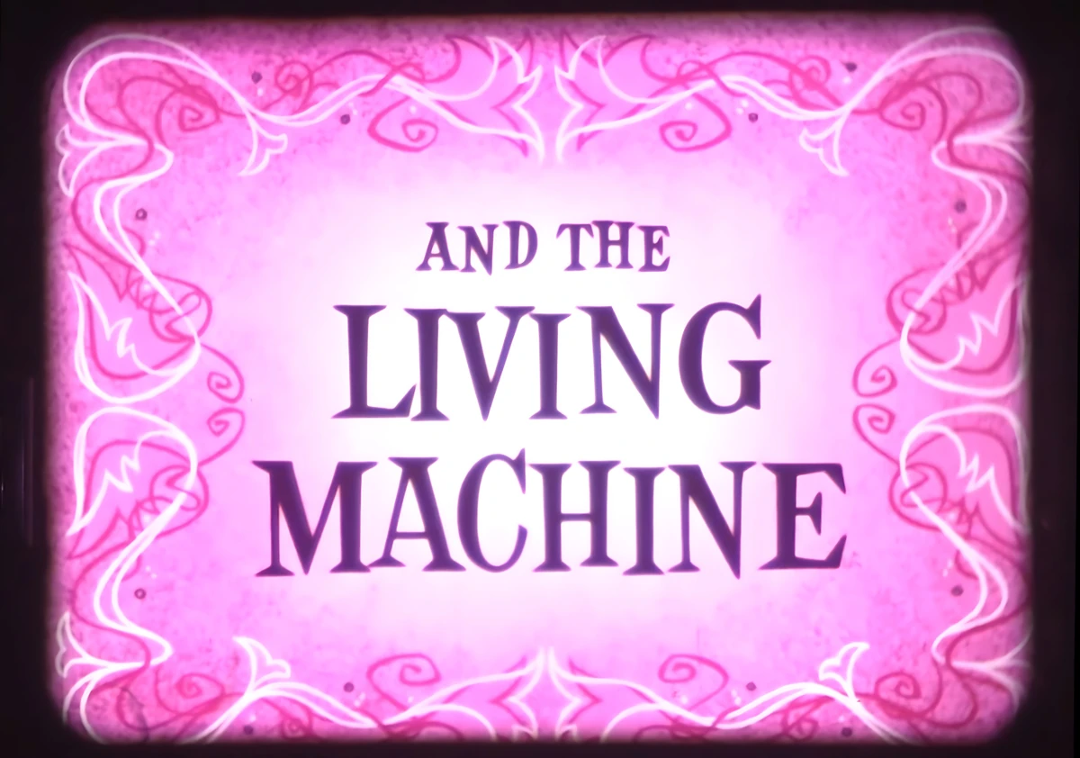You and the Living Machine | Disney y Pixar | Fandom