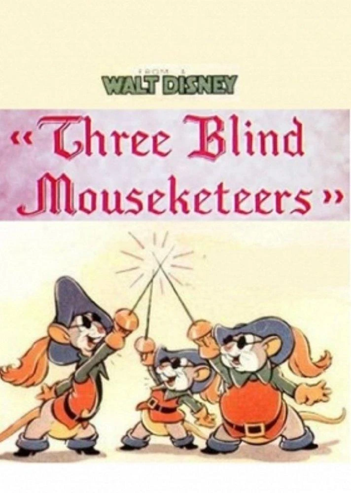 Three Blind Mouseketeers | Disney y Pixar | Fandom