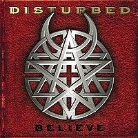 Believe (album) | Disturbed Wiki | Fandom