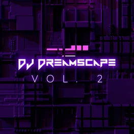 Vol. 2 | DJ Dreamscape Wiki | Fandom