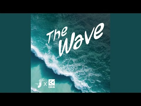 The Wave | DKB Wiki | Fandom