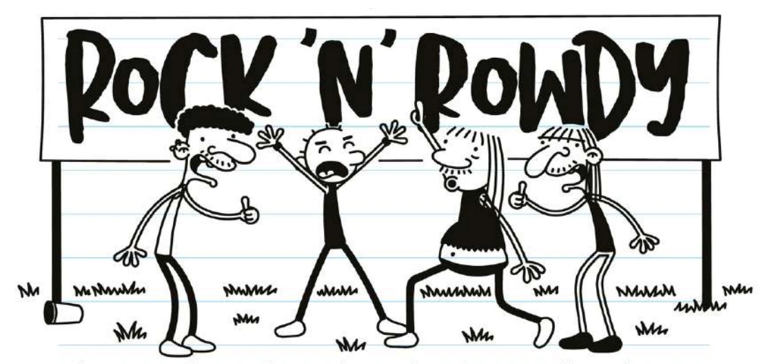 Rock 'N' Rowdy | Diary of a Wimpy Kid Wiki | Fandom