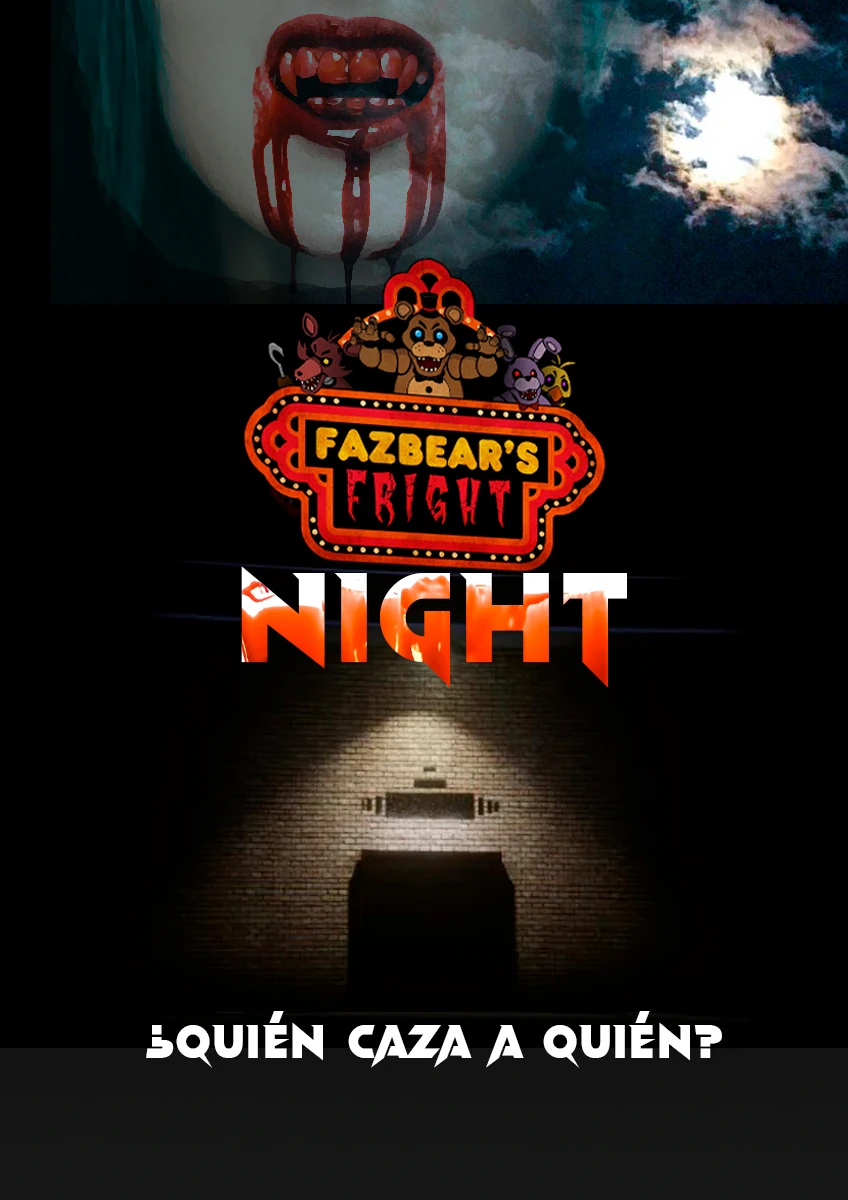 Fazbear's Fright Night | Propuestas de fans del Doblaje | Fandom