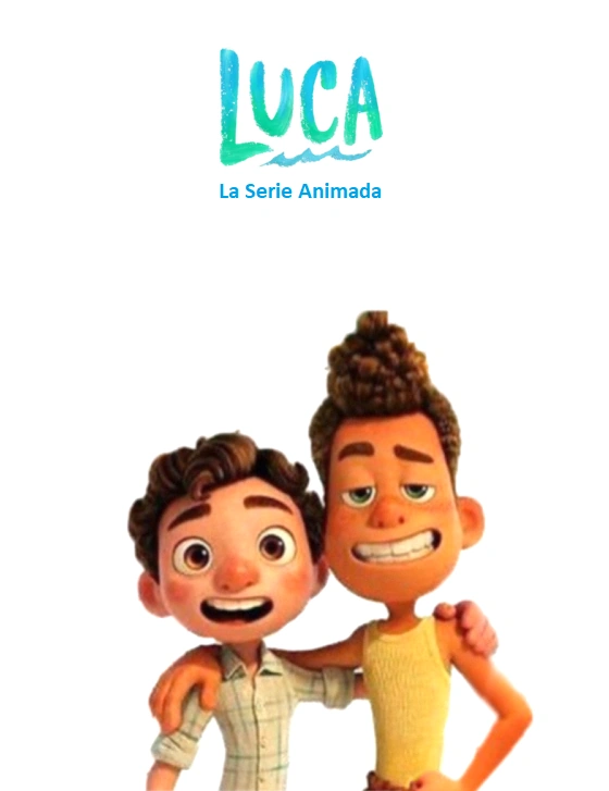Luca: La Serie Animada | Propuestas de fans del Doblaje | Fandom