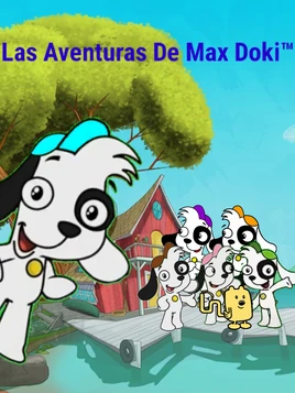 Las Aventuras De Max Doki | Propuestas de fans del Doblaje | Fandom