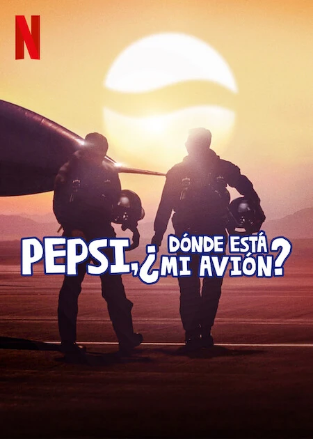 Pepsi, ¿dónde está mi avión? | Doblaje Wiki | Fandom