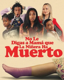 No le digas a mamá que la niñera ha muerto (2024) | Doblaje Wiki | Fandom