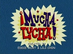 Categoría Personajes De Mucha Lucha Doblaje Wiki Fandom