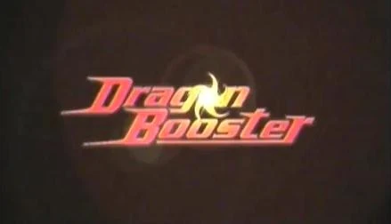 Dragon Booster | Doblaje Wiki | Fandom