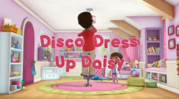 Disco Dress Up Daisy | Doc McStuffins Wiki | Fandom