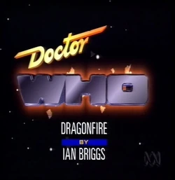 Dragonfire | Doctor Who Collectors Wiki | Fandom