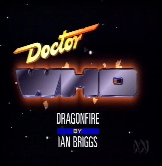Dragonfire | Doctor Who Collectors Wiki | Fandom