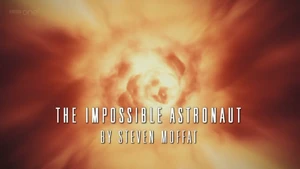 The Impossible Astronaut | Doctor Who Collectors Wiki | Fandom